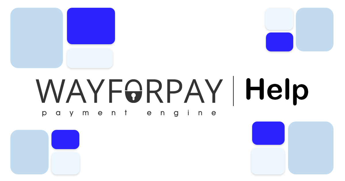 Wlaunch - База знань - Wayforpay